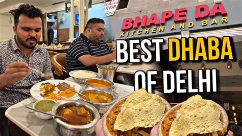 Best Dhaba Of Delhi Aj Delhi Mei Pura Din Khaya Khana Youtube