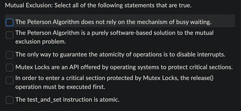 Solved Mutual Exclusion Select All Of The Following Chegg