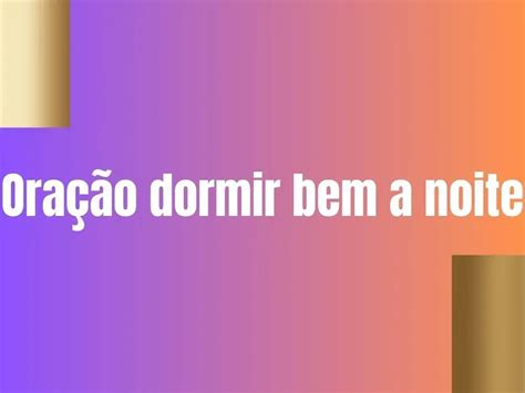Oração dormir bem a noite
