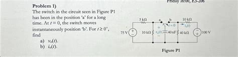 Solved Problem The Switch In The Circuit Seen In Figure Chegg