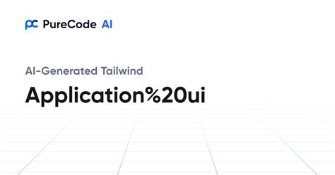 Build Great Tailwind Application 20ui Components Faster Using Ai Tools