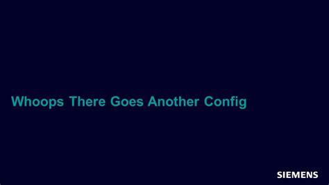 Whoops There Goes Another Config