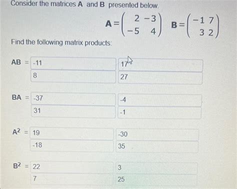 Solved Consider The Matrices A And B Presented Below Chegg