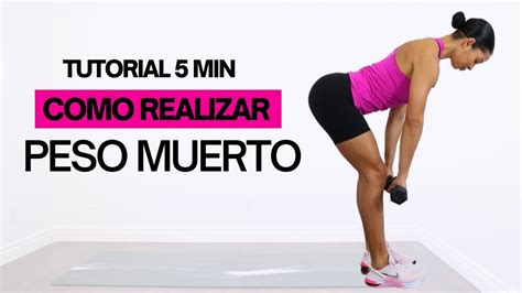 Como Realizar El Peso Muerto Correctamente Tutorial Tips Técnica