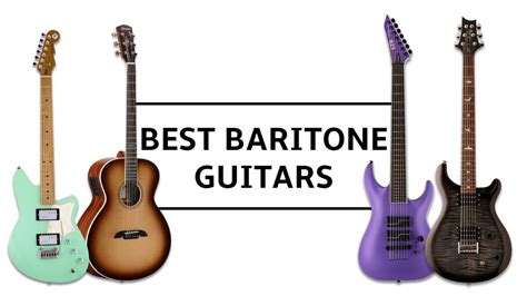 The Best Baritone Guitars In 2022 Including Top Options For Metal And