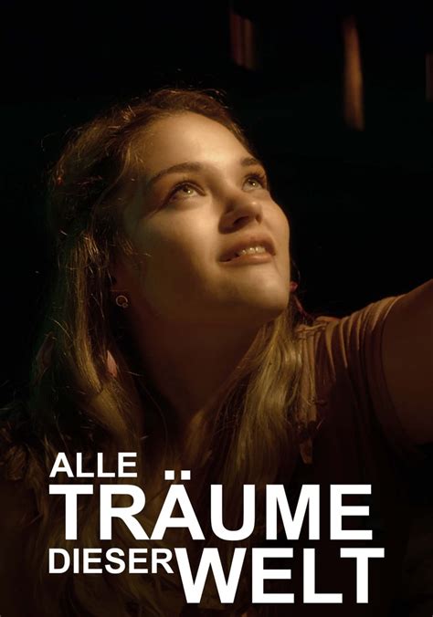 Alle Träume dieser Welt - Stream: Jetzt online anschauen