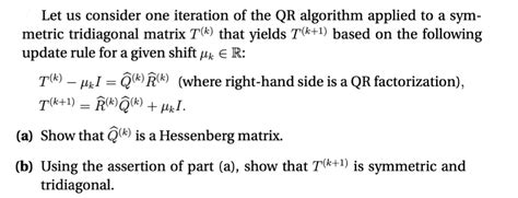 let us consider one iteration of the qr algorithm