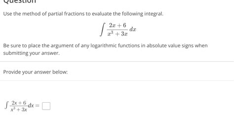 Solved Use The Method Of Partial Fractions To Evaluate The Chegg