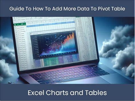 Guide To How To Add More Data To Pivot Table Excel Dashboards