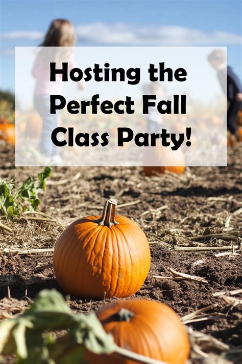 Hosting The Perfect Fall Class Party Stickato Llc