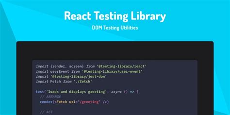 React Testing Library Dom Testing Utilities Made With Reactjs