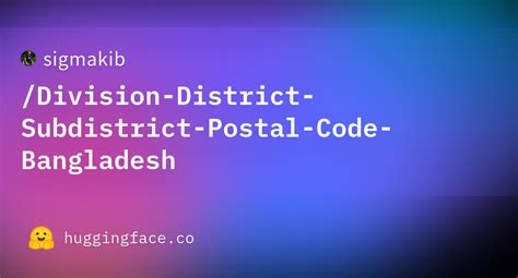 Sigmakib Division District Subdistrict Postal Code Bangladesh