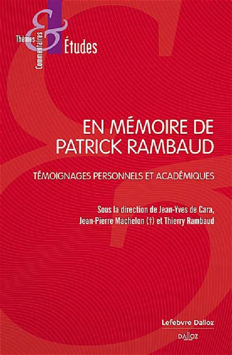 En Mémoire De Patrick Rambaud Jean Yves De Cara Jean Pierre