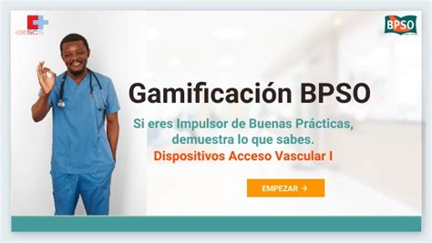 Gamificación BPSO Accesos Vasculares I