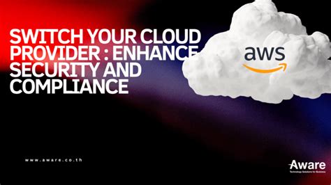 How Switching Your Aws Cloud Provider Enhances Security And Compliance