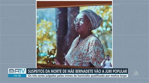 Suspeitos De Envolvimento Na Morte Da Líder Quilombola Mãe Bernadete