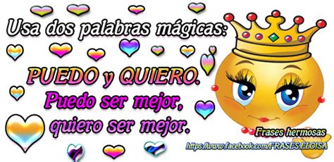 FrasesparatuMuro Usa dos palabras mágicas PUEDO y QUIERO Puedo ser