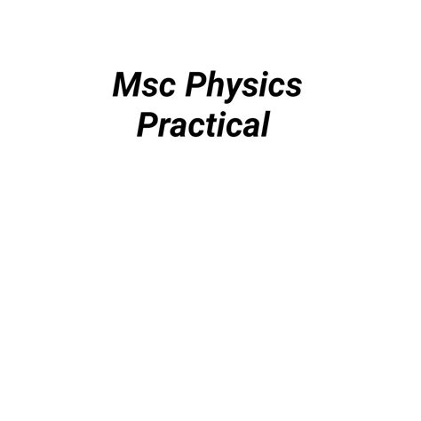 Msc Physics Practical Myedocs • मेरे लेख्य