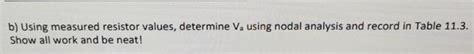 solved b using measured resistor values determine va using