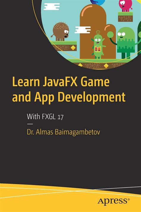 learn javafx game and app development with fxgl 17 pdf epub version