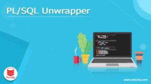 PL SQL Unwrapper How Unwrapper Works In PL SQL