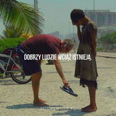 Cytaty O Dobrych Ludziach