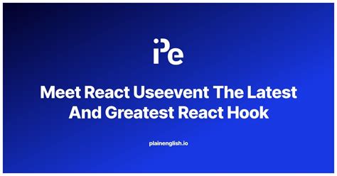 have any of you been using the useevent hook r react