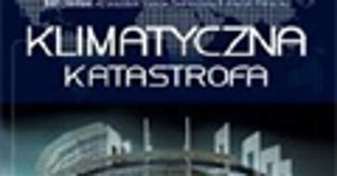 Klimatyczna katastrofa Fragment życia Kultura Kultura