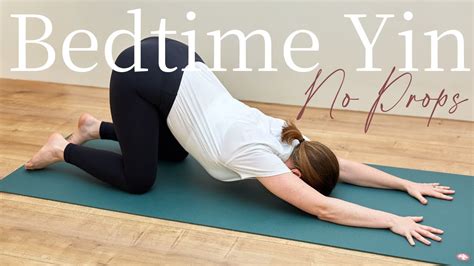 Yin Yoga Bedtime 30 Minutes No Props Evening Yoga Bedtime Stretch