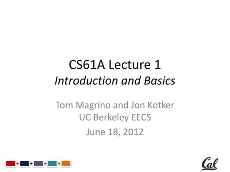 ppt cs61a lecture 1 introduction and basics powerpoint presentation