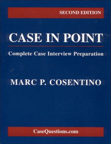 Amazon.com: Case in Point: Complete Case Interview Preparation: 9780971015807: Cosentino, Marc P ...