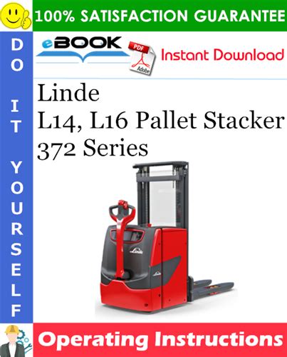Linde L14 L16 Pallet Stacker 372 Series Operating Instructions Sn