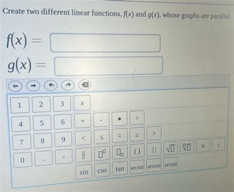 Create Two Different Linear Functions Fx And Gx Whose Graphs Are Parallel Fx Square Gx