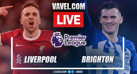 Liverpool Vs Brighton Hove Albion LIVE Premier League Result