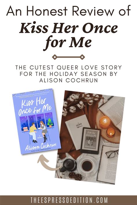 A Review Of Kiss Her Once For Me” By Alison Cochrun The Espresso Edition