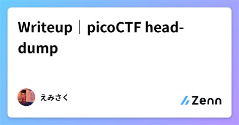 Writeup｜picoctf Head Dump