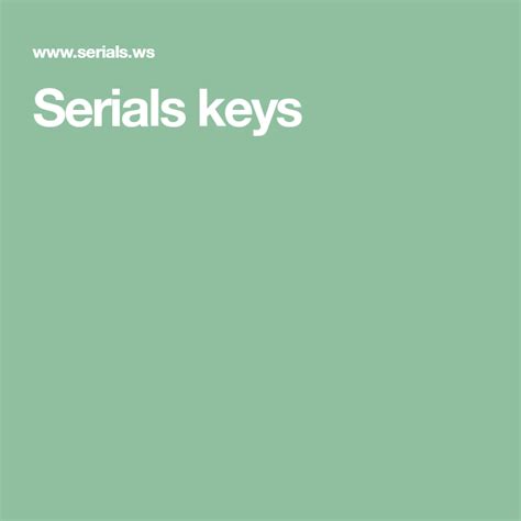 Serials Keys