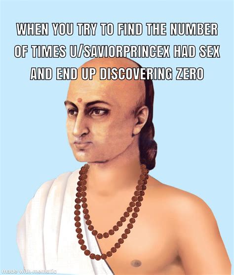 It Was Brahmagupta Who Discovered Zero And Not Aryabhatta R Historymemes