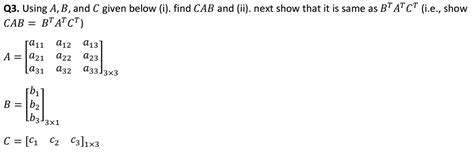 Solved Q3 Using Ab And C Given Below I Find Cab And