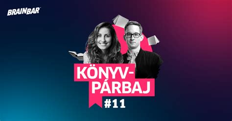 Meghekkelt Ember Könyvpárbaj 11 Brain Bar
