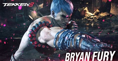 Tekken 8 Multi Confira O Trailer De Bryan Fury GameBlast