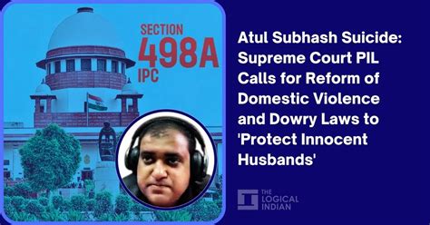Atul Subhash Suicide Supreme Court Pil Calls For Reform Of Domestic
