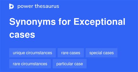 Exceptional Cases Synonyms 314 Similar Words And Phrases