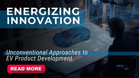 unconventional approaches to ev product development