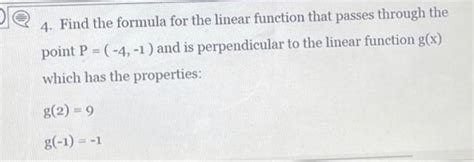 4 Find The Formula For The Linear Function That Chegg Com