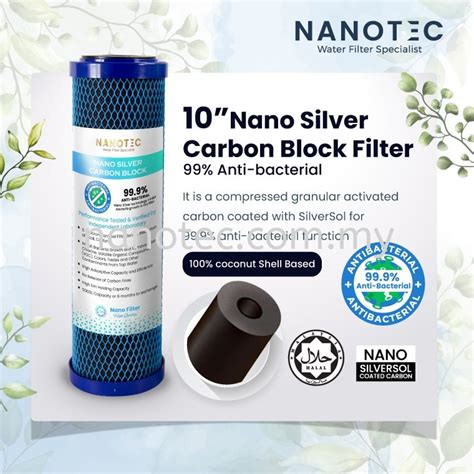 Nanotec 10 Silver Carbon Block Filter Cartridge 999 Anti Bacterial