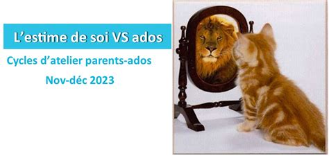 Cycle D Atelier Sur L Estime De Soi Parents Ados Le Site Du Centre