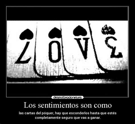 Los Sentimientos Son Como Desmotivaciones