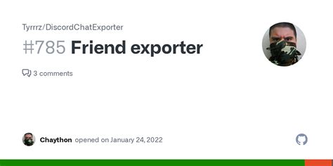 Friend Exporter · Issue 785 · Tyrrrzdiscordchatexporter · Github