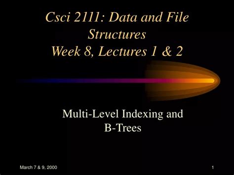 ppt csci 2111 data and file structures week 8 lectures 1 and 2